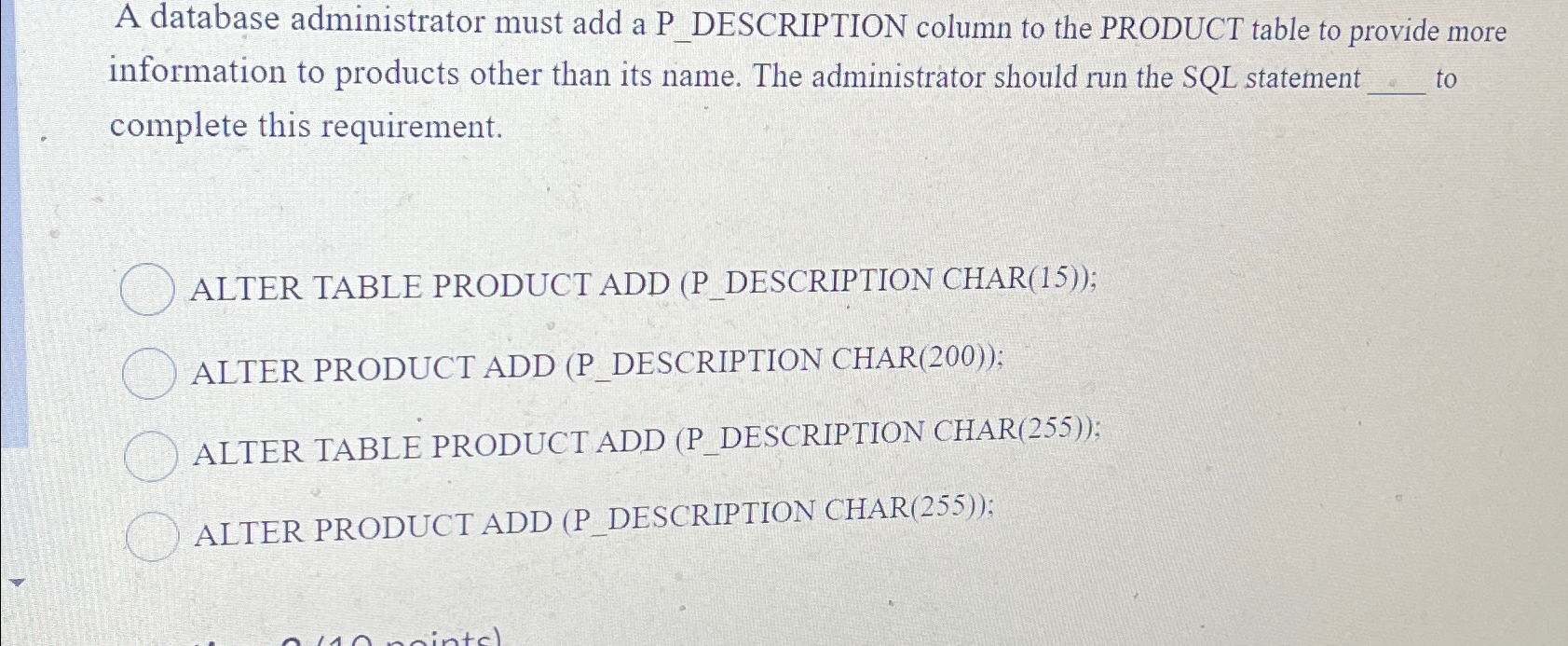 Solved A database administrator must add a P_DESCRIPTION | Chegg.com