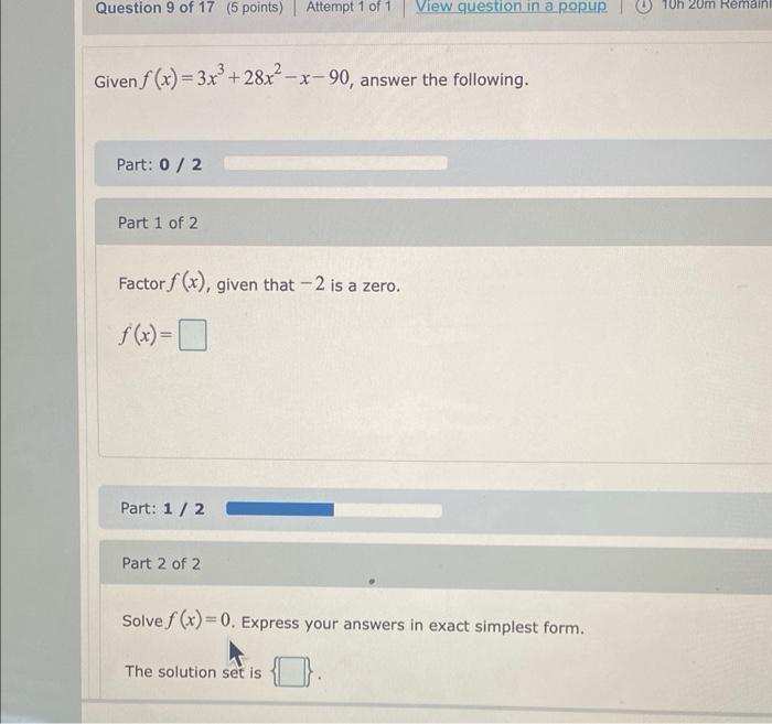 Solved f(x)=3x3+28x2−x−90, answer the following Part: 0/2 | Chegg.com