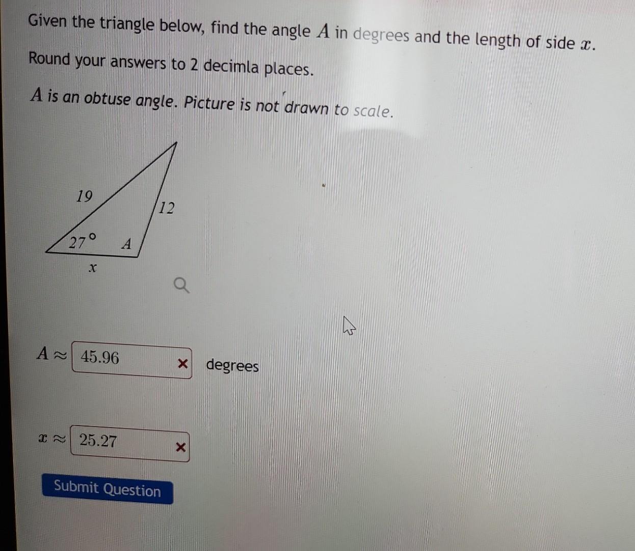 Solved Given the triangle below, find the angle A in degrees | Chegg.com