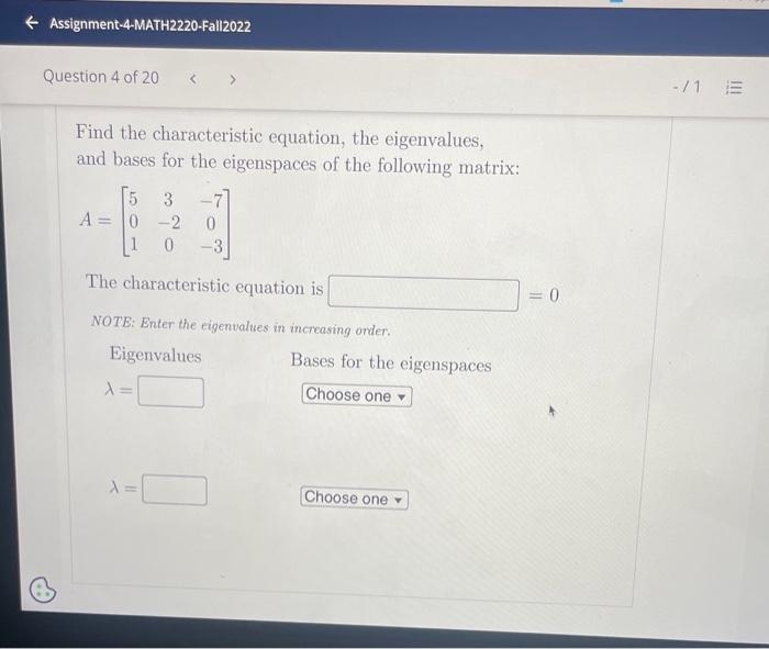 Solved Find the characteristic equation, the eigenvalues, | Chegg.com