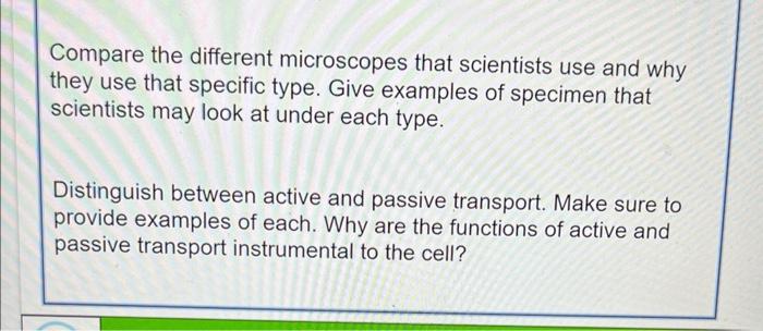 Solved Compare the different microscopes that scientists use | Chegg.com