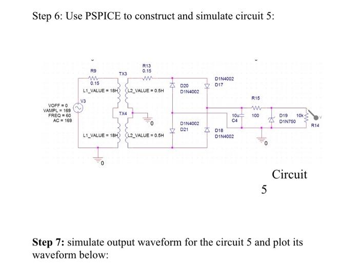 Solved Step 6: Use PSPICE to construct and simulate circuit | Chegg.com