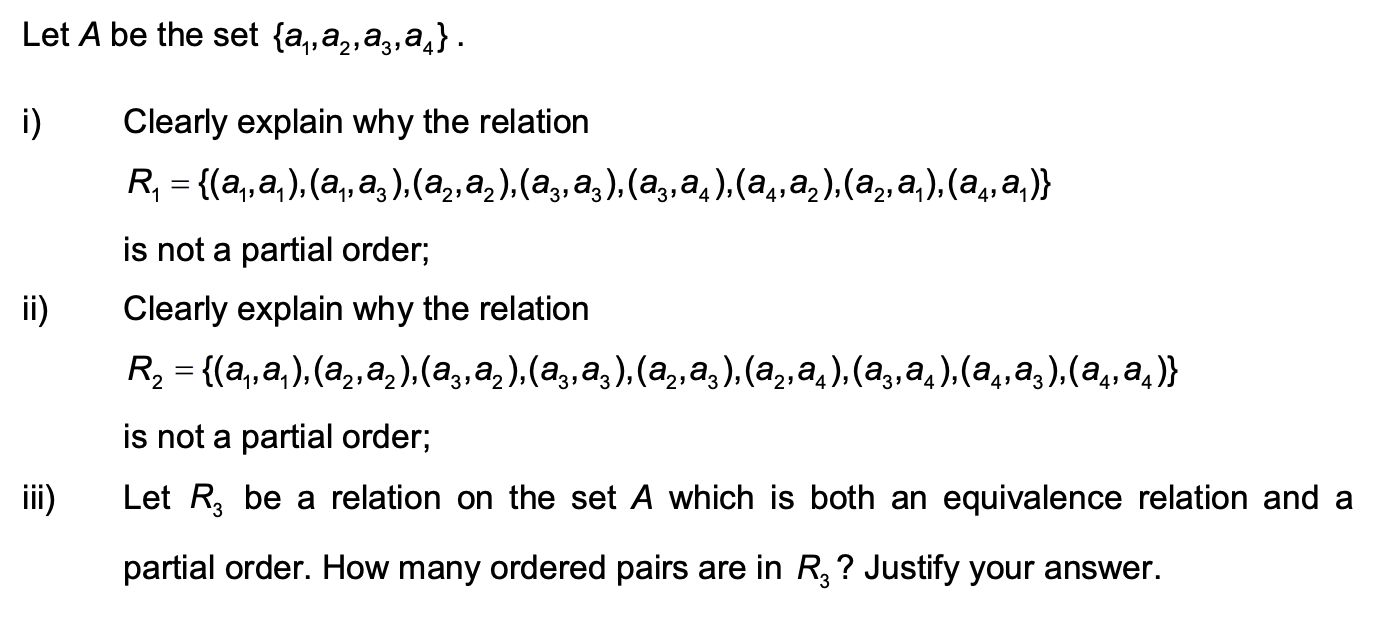 Solved Let A ﻿be the set {a1,a2,a3,a4}.i) ﻿Clearly explain | Chegg.com