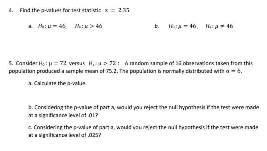 Solved 4. Find the p-values for test statistic z=2.35 a. | Chegg.com