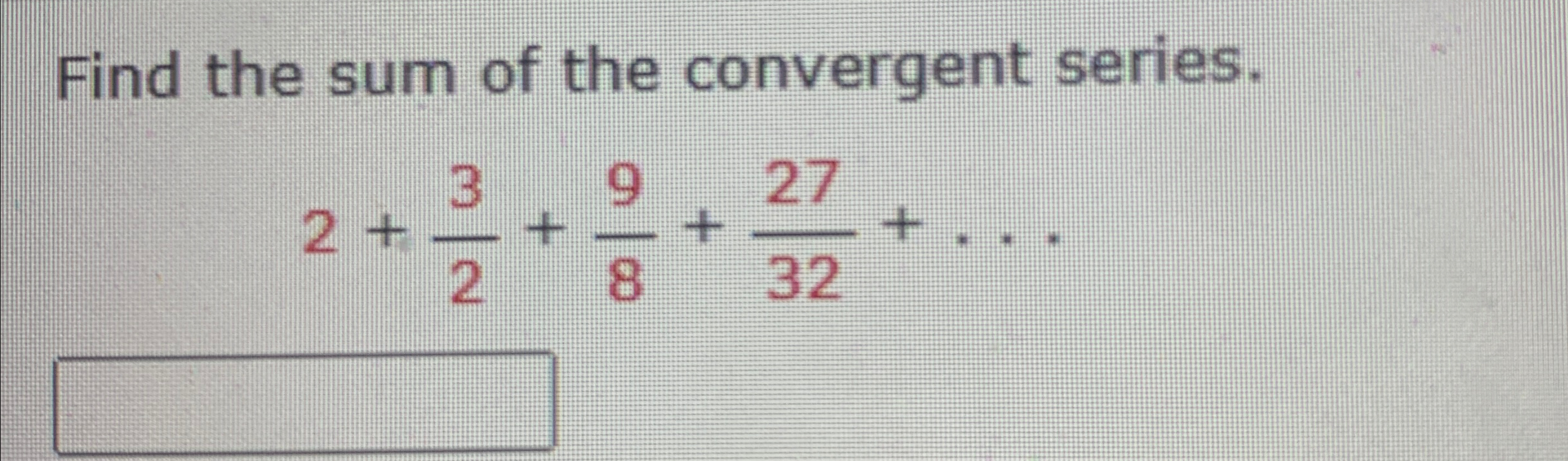 Solved Find the sum of the convergent | Chegg.com