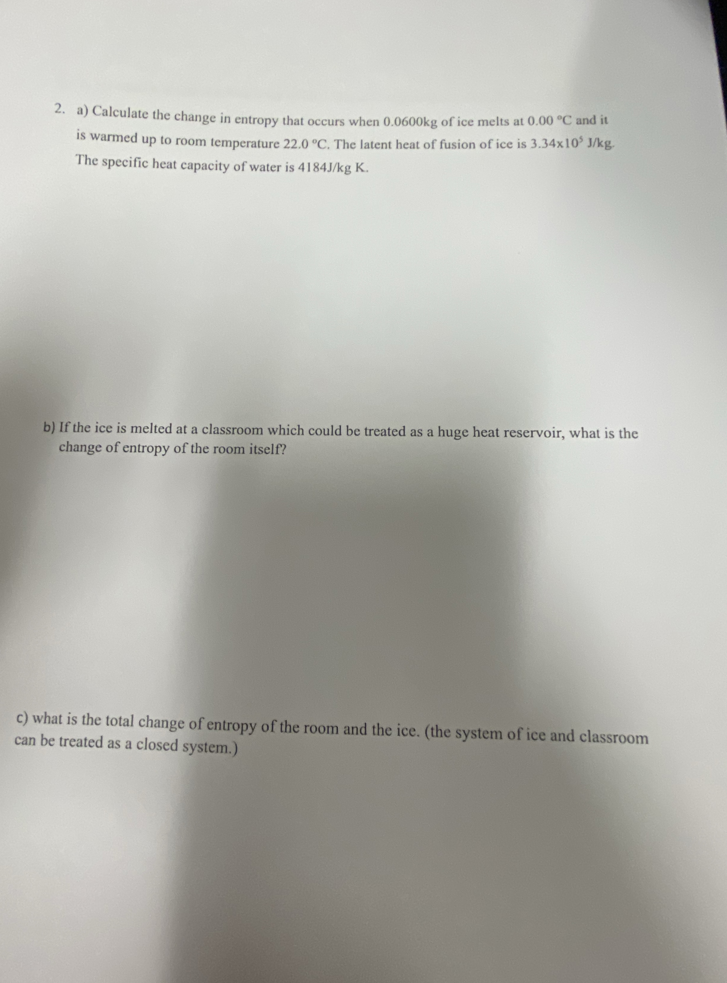 Solved a) ﻿Calculate the change in entropy that occurs when | Chegg.com