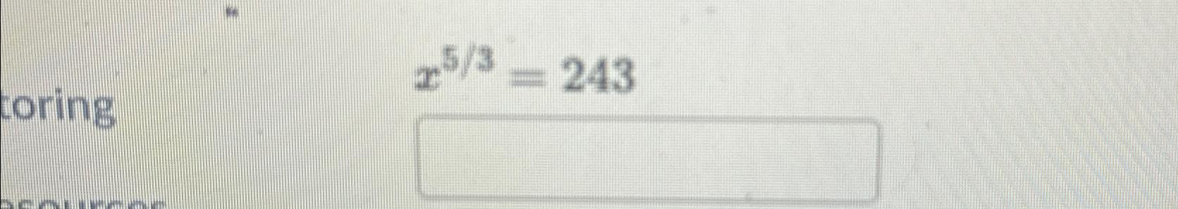 Solved x53=243 | Chegg.com