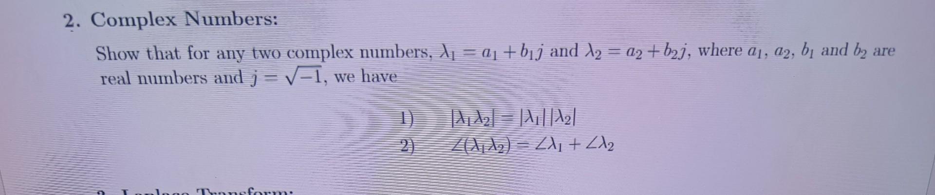 Solved Show that for any two complex numbers, λ1=a1+b1j and | Chegg.com