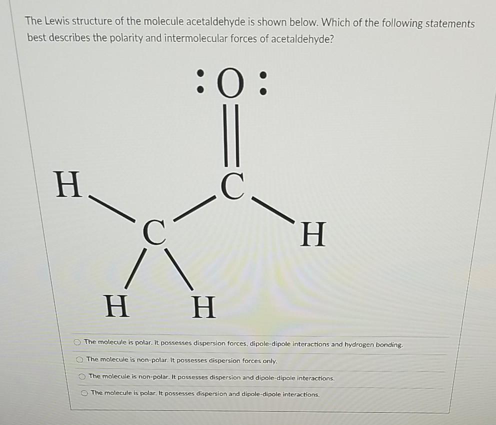 Solved The Lewis structure of the molecule acetaldehyde is | Chegg.com