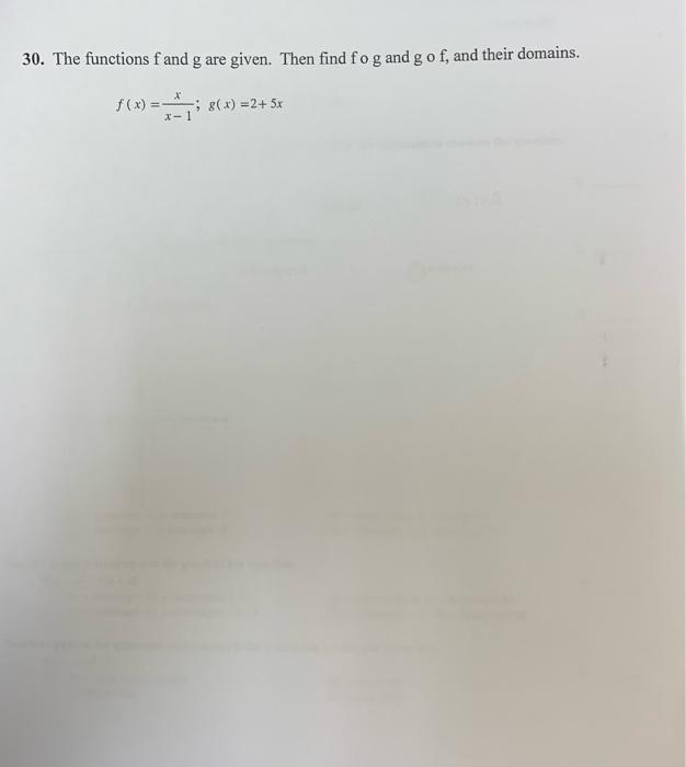 Solved 30. The functions f and g are given. Then find fog | Chegg.com