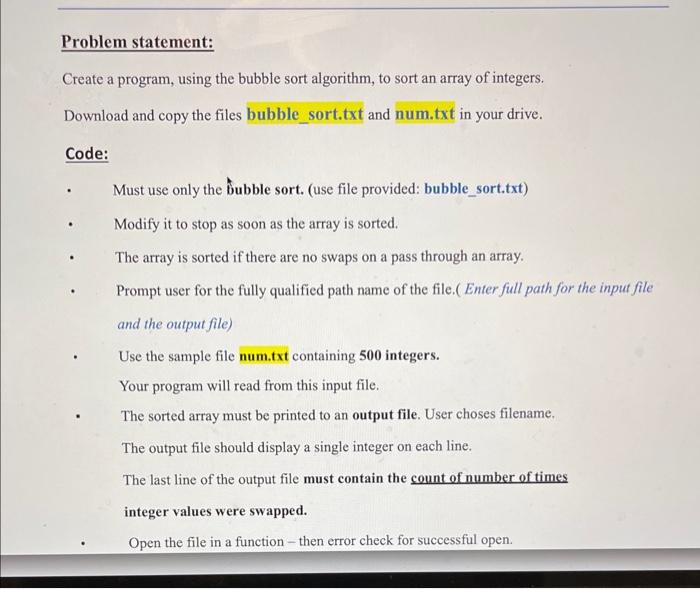 Solved Problem statement: Create a program, using the bubble | Chegg.com