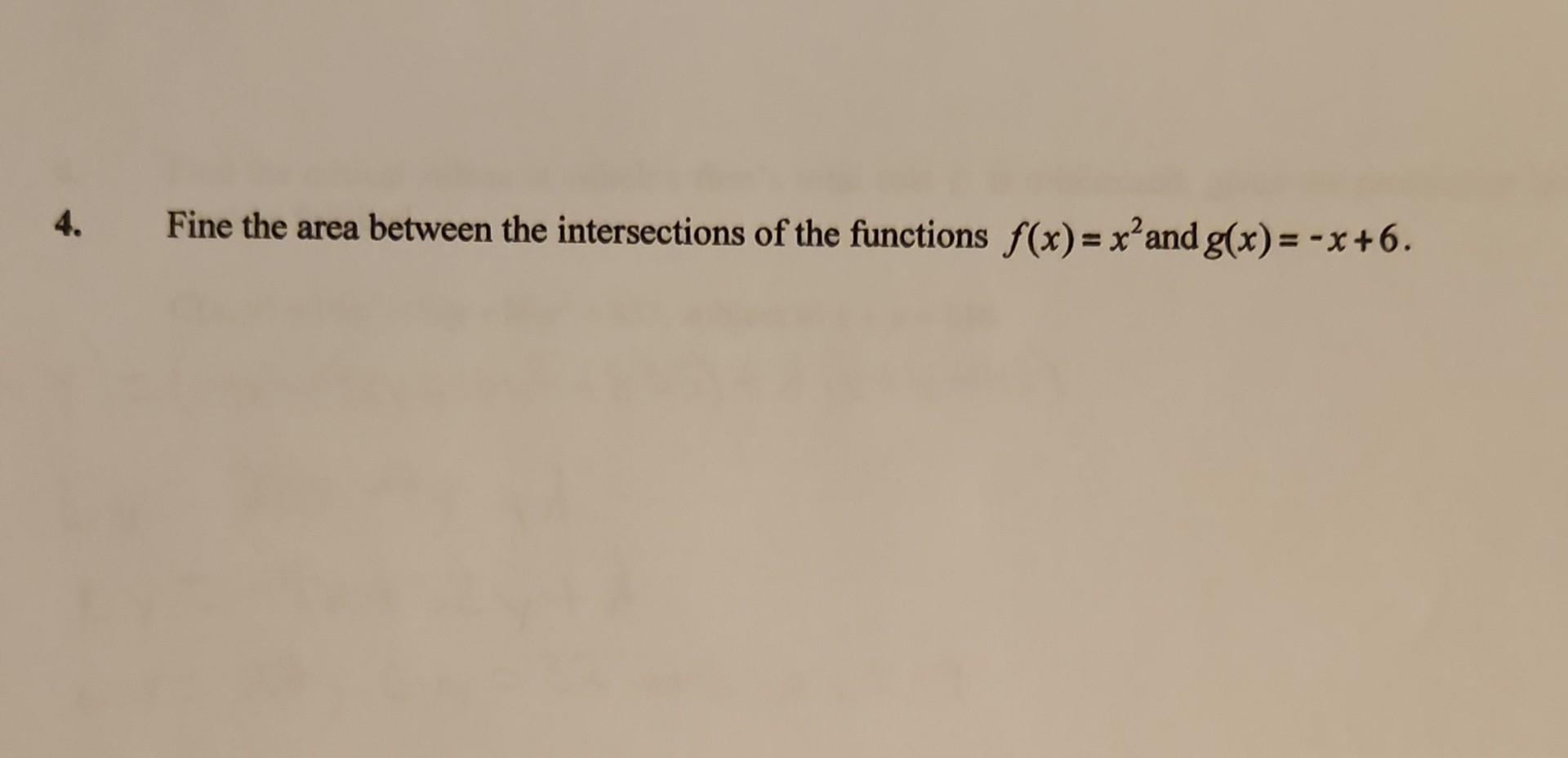 Solved Fine the area between the intersections of the | Chegg.com