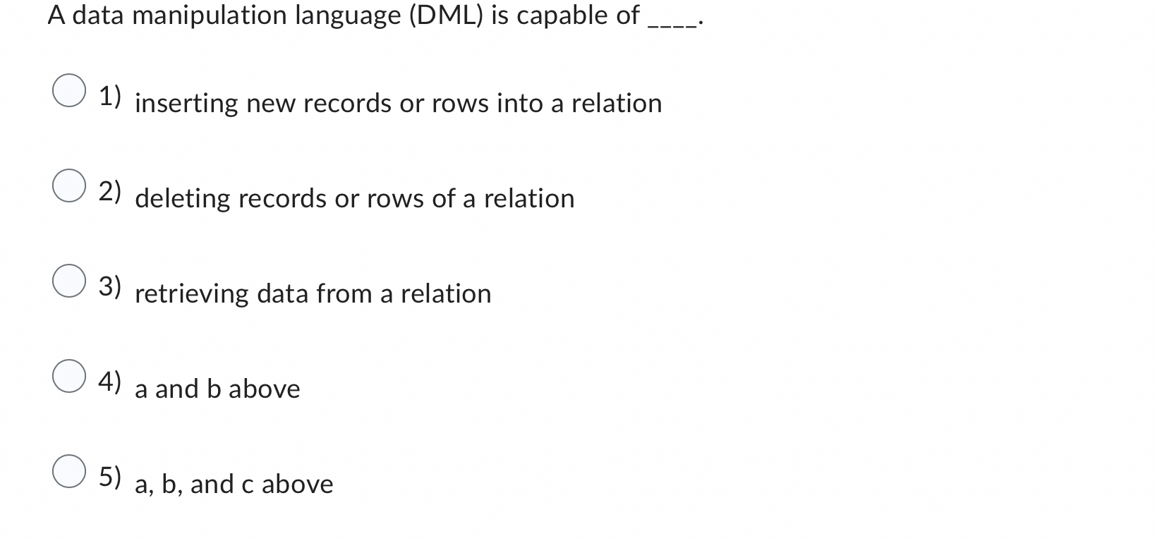 Solved A data manipulation language (DML) ﻿is capable | Chegg.com