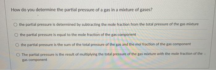 Solved How do you determine the partial pressure of a gas in | Chegg.com
