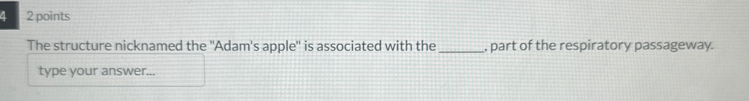 Solved 42 ﻿pointsThe structure nicknamed the "Adam's apple" | Chegg.com
