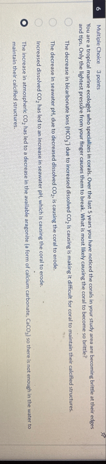 Solved 6Multiple Choice 3 ﻿pointsYou are a tropical marine | Chegg.com