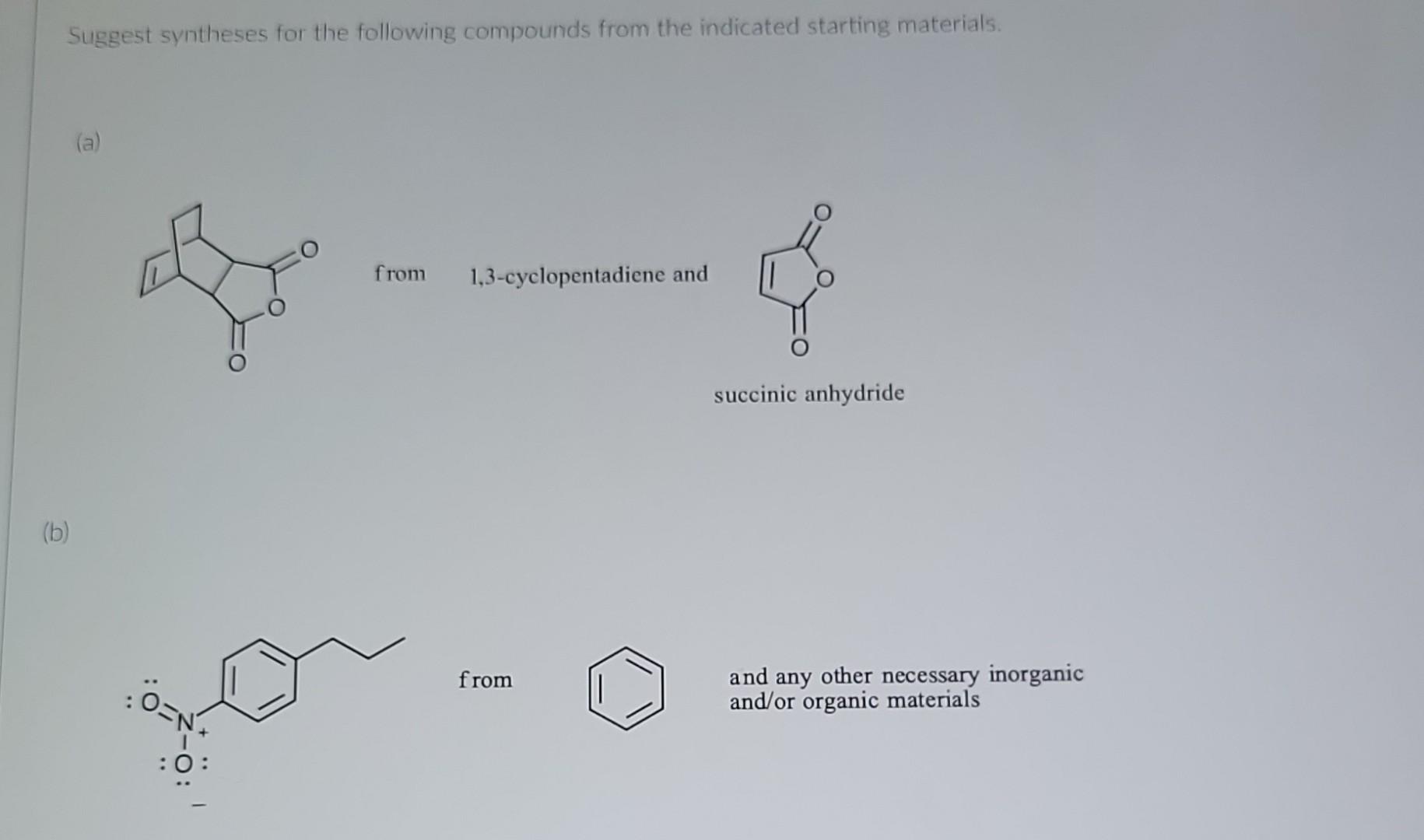 Solved Suggest syntheses for the following compounds from | Chegg.com