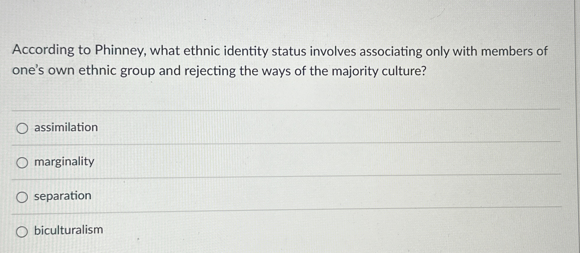 Solved According to Phinney, what ethnic identity status | Chegg.com