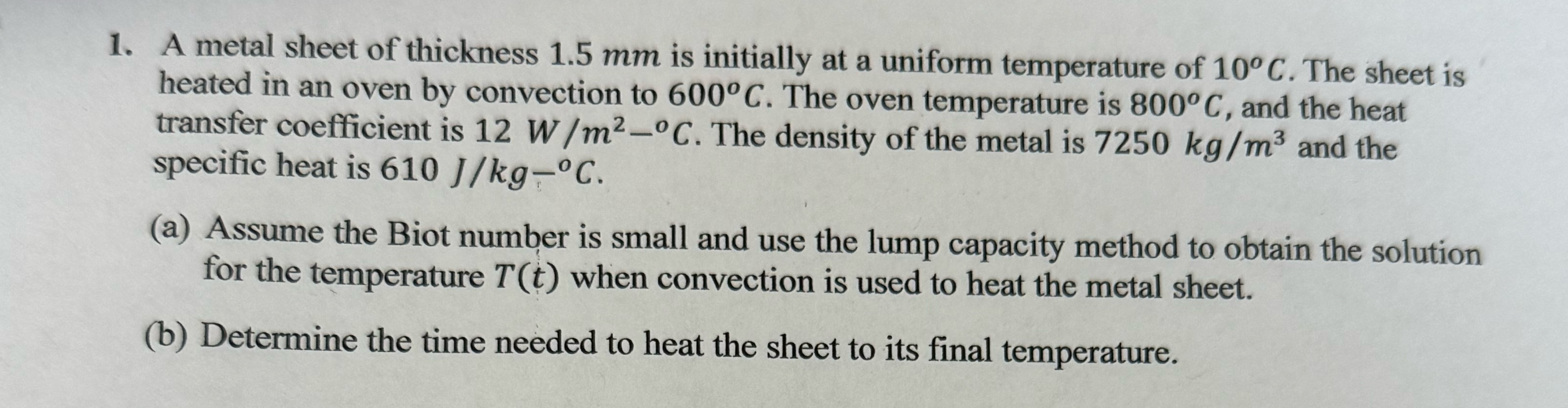 Solved A metal sheet of thickness 1.5mm ﻿is initially at a | Chegg.com