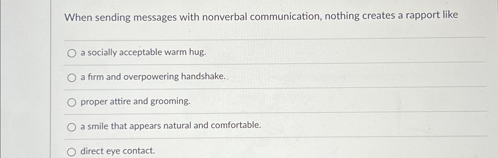 Solved When sending messages with nonverbal communication, | Chegg.com