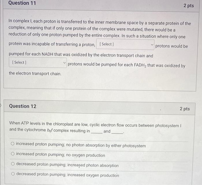 Solved Question 11 2 pts In complex I, each proton is | Chegg.com