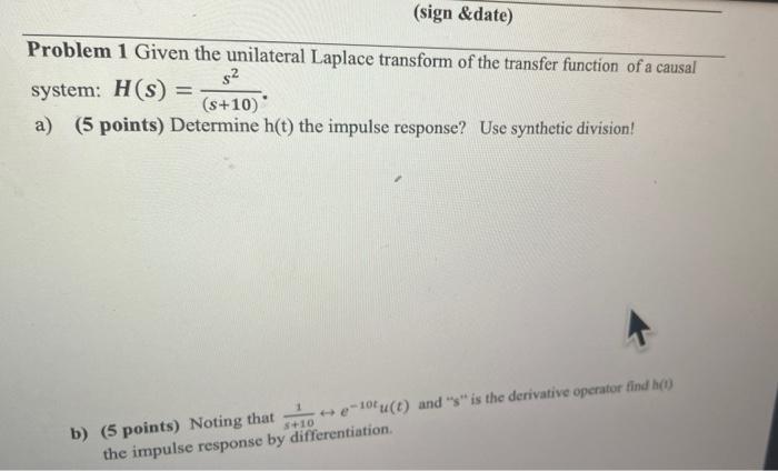 Solved Problem 1 Given the unilateral Laplace transform of | Chegg.com
