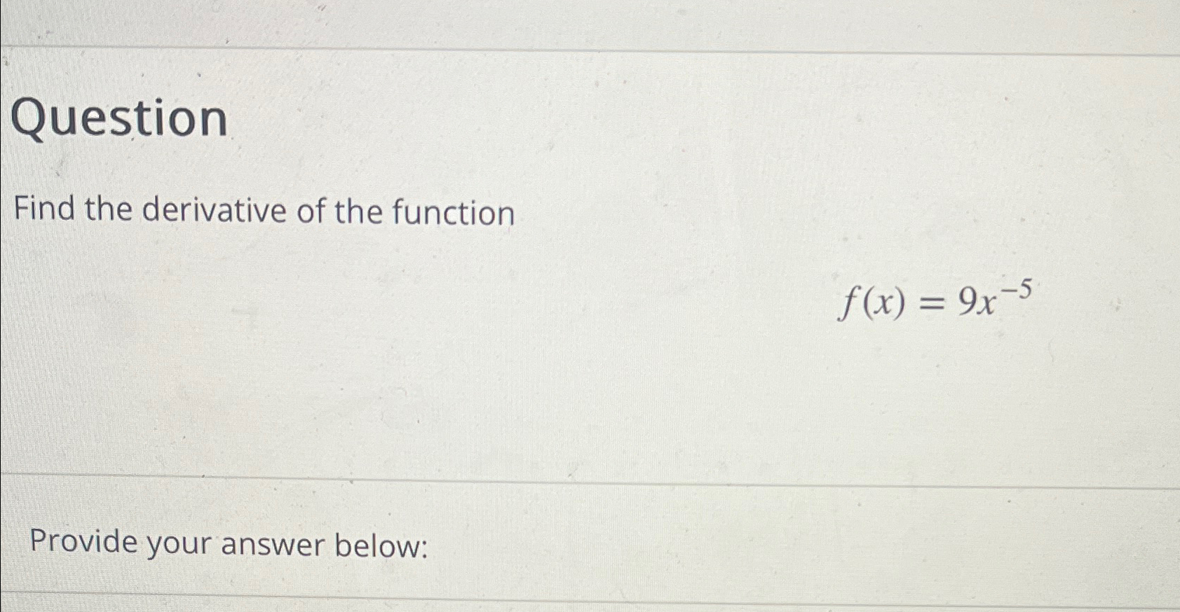 Solved QuestionFind the derivative of the | Chegg.com