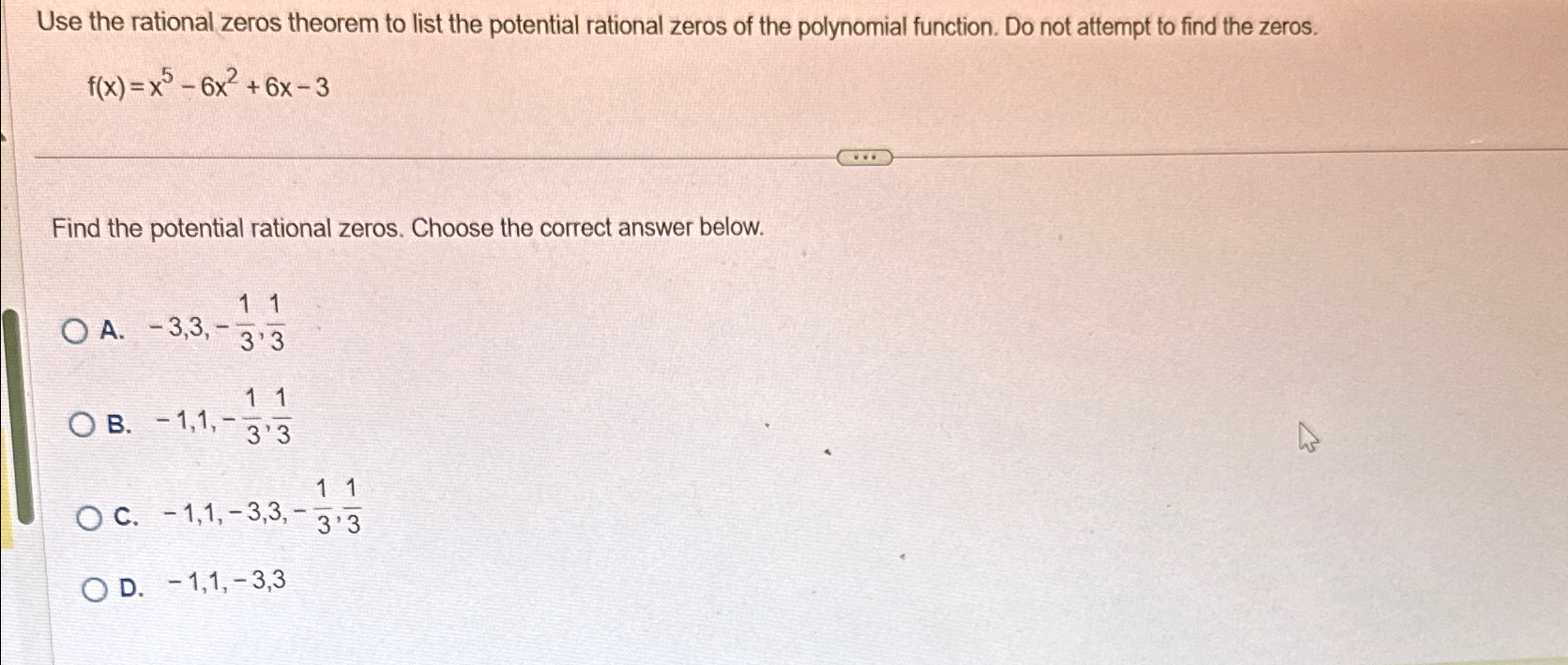 Solved Use the rational zeros theorem to list the potential | Chegg.com