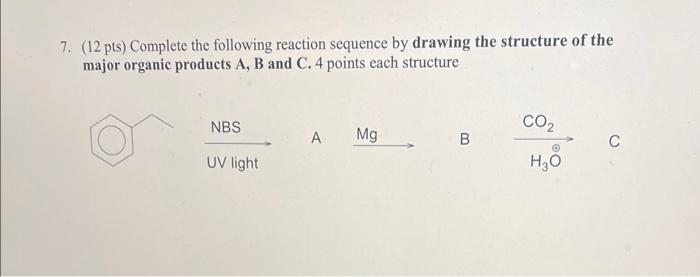 Solved 6. (4 pts) What is the major product of the reaction | Chegg.com