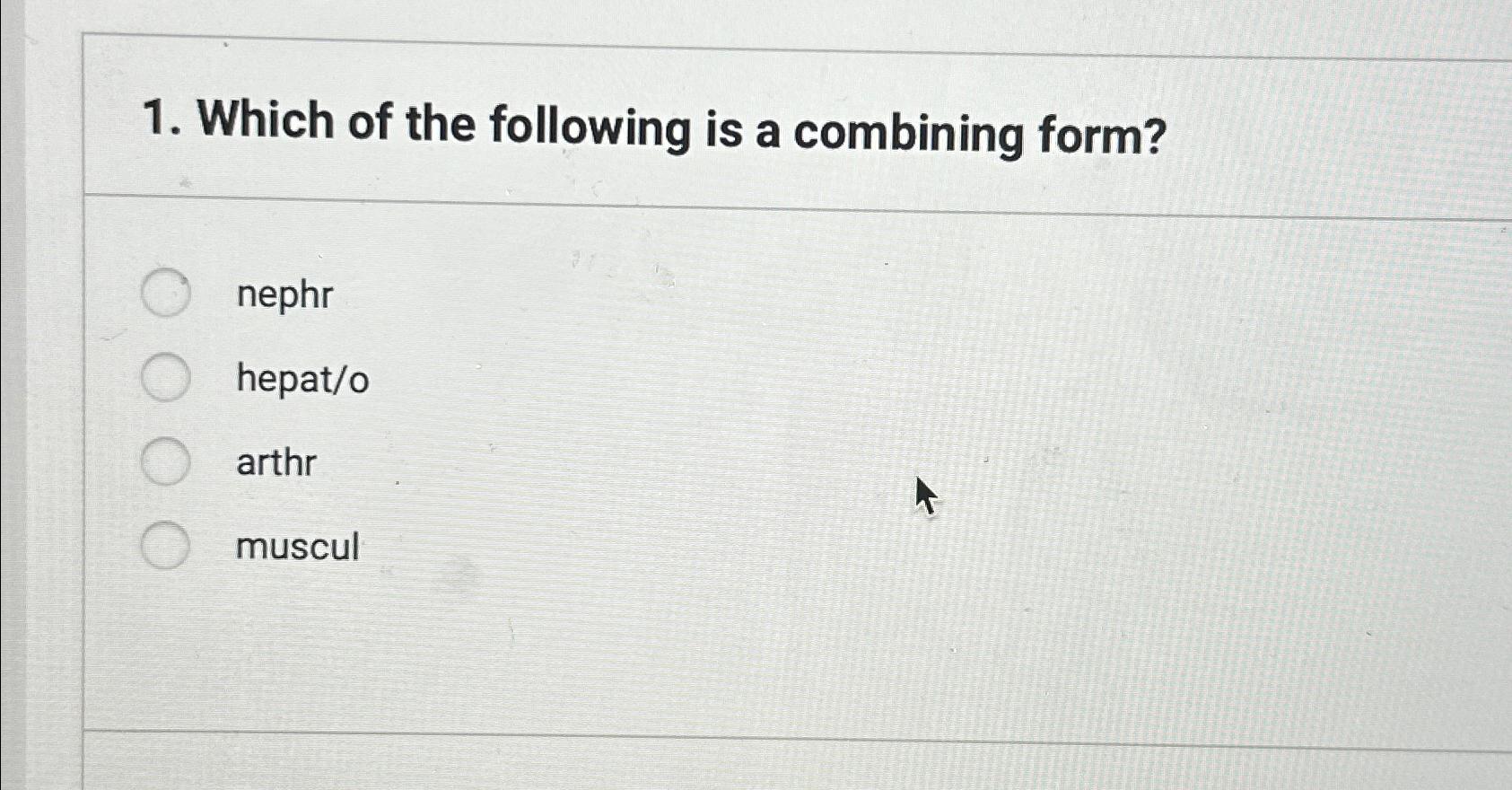Solved Which of the following is a combining | Chegg.com