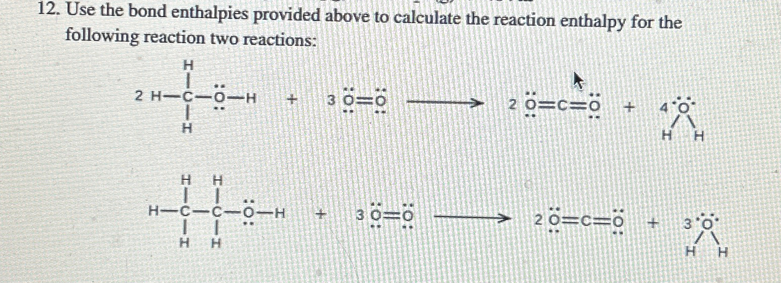 Use the bond enthalpies provided above to calculate | Chegg.com