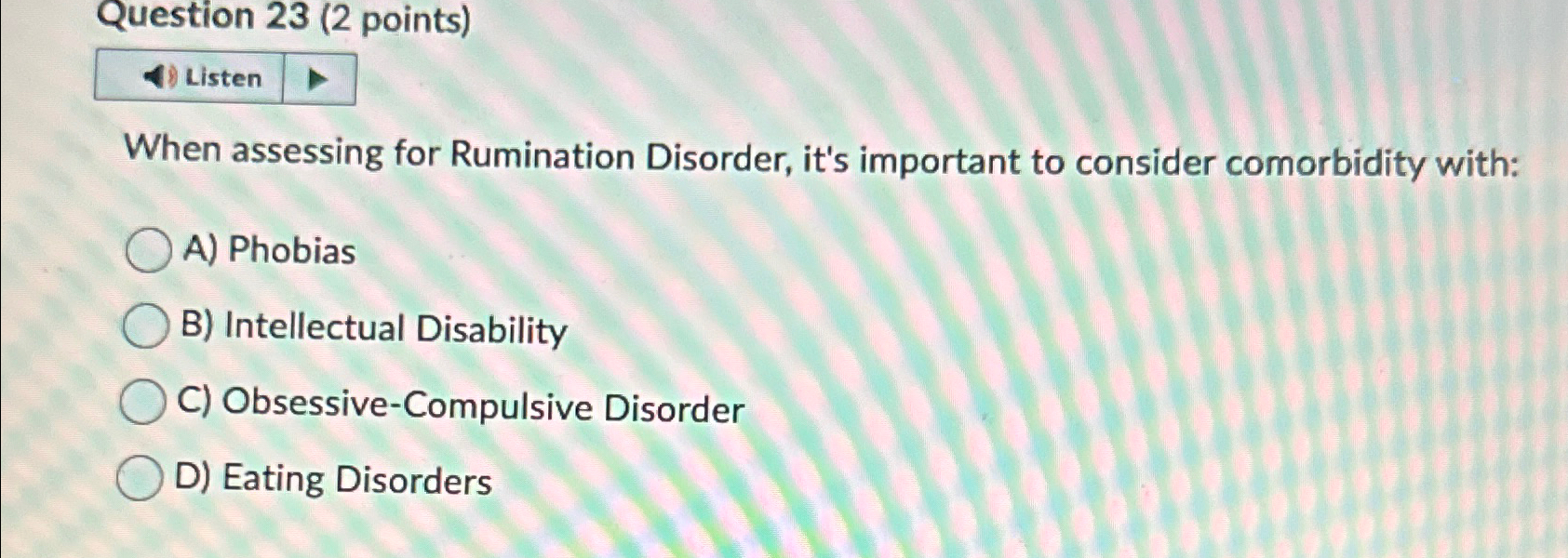 Solved Question 23 (2 ﻿points)ListenWhen assessing for | Chegg.com