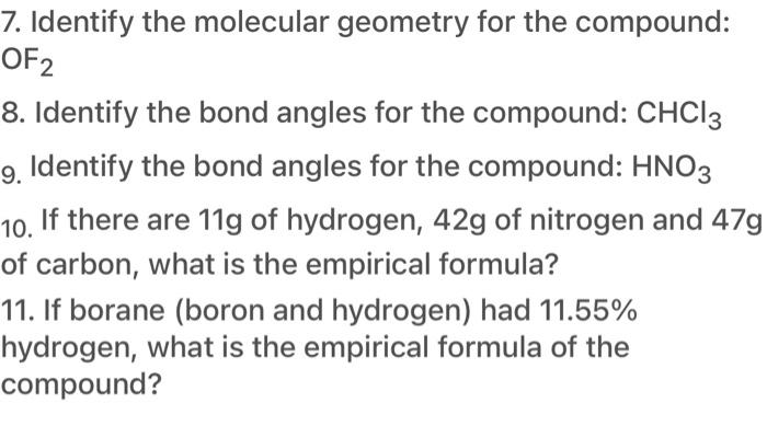Solved 7. Identify the molecular geometry for the compound: | Chegg.com