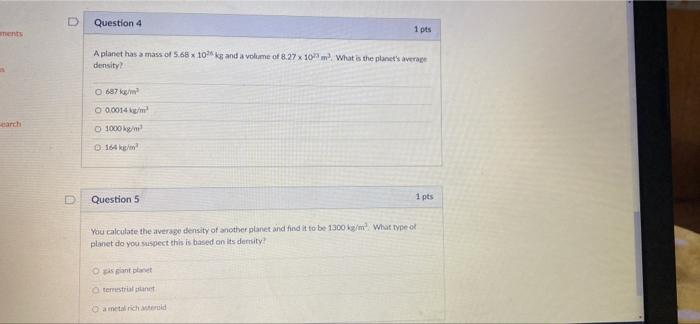 Solved Question 4 1 pts ents Aplanet has a mass of 5.68 Solved Question 4 1 pts ents Aplanet has a mass of 5.68