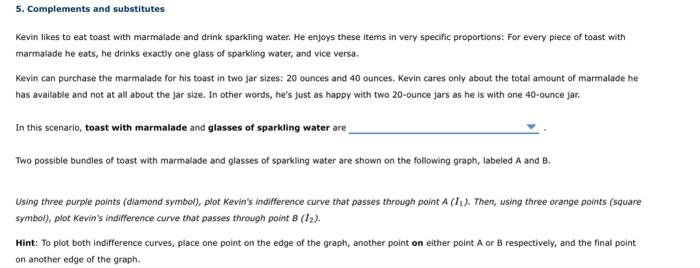 Solved Kevin likes to eat toast with marmalade and drink | Chegg.com