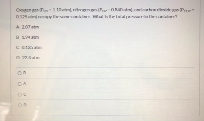 Solved Oxygen gas (Poz = 1.10 atm), nitrogen gas (PN2=0.840 | Chegg.com