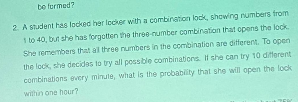 Solved be formed?2. ﻿A student has locked her locker with a | Chegg.com