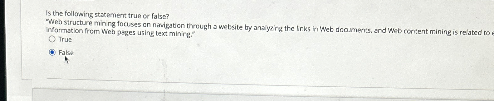 Solved Is the following statement true or false?"Web | Chegg.com