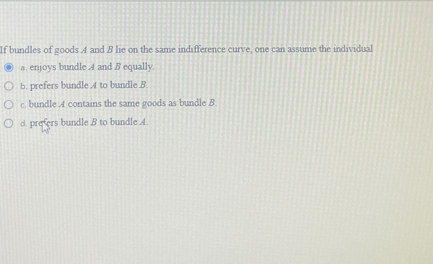 Solved If bundles of goods A and B ﻿lie on the same | Chegg.com