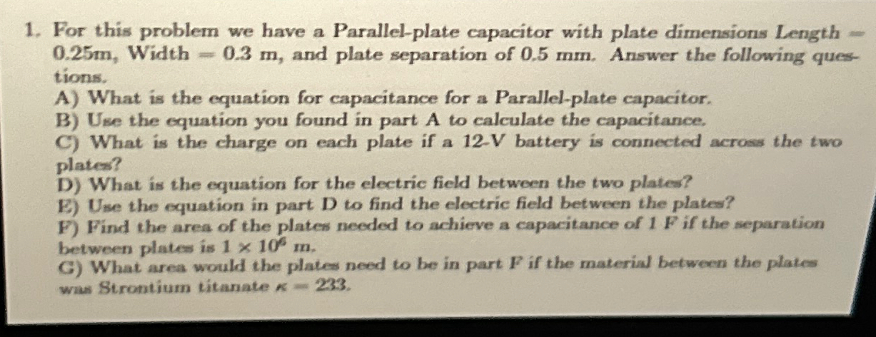 Solved For this problem we have a Parallel-plate capacitor | Chegg.com
