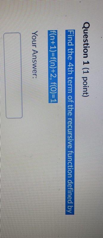 Solved Question 1 1 Point Find The 4th Term Of The 