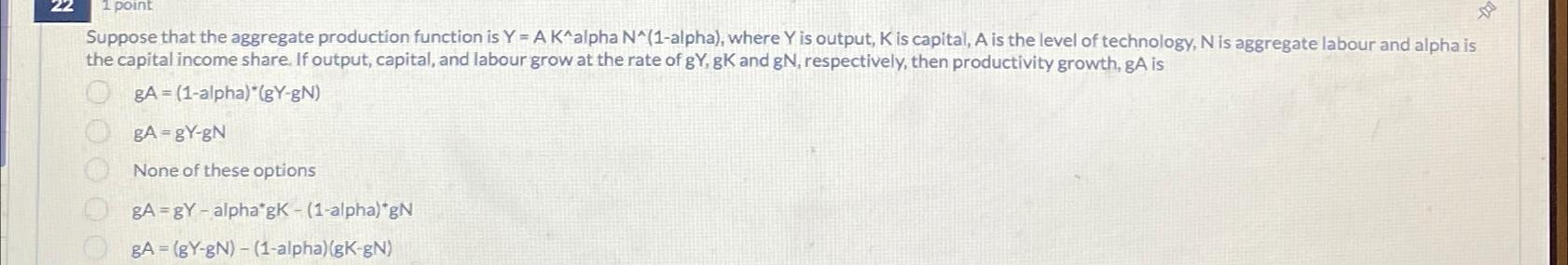 Solved Suppose That The Aggregate Production Function Is