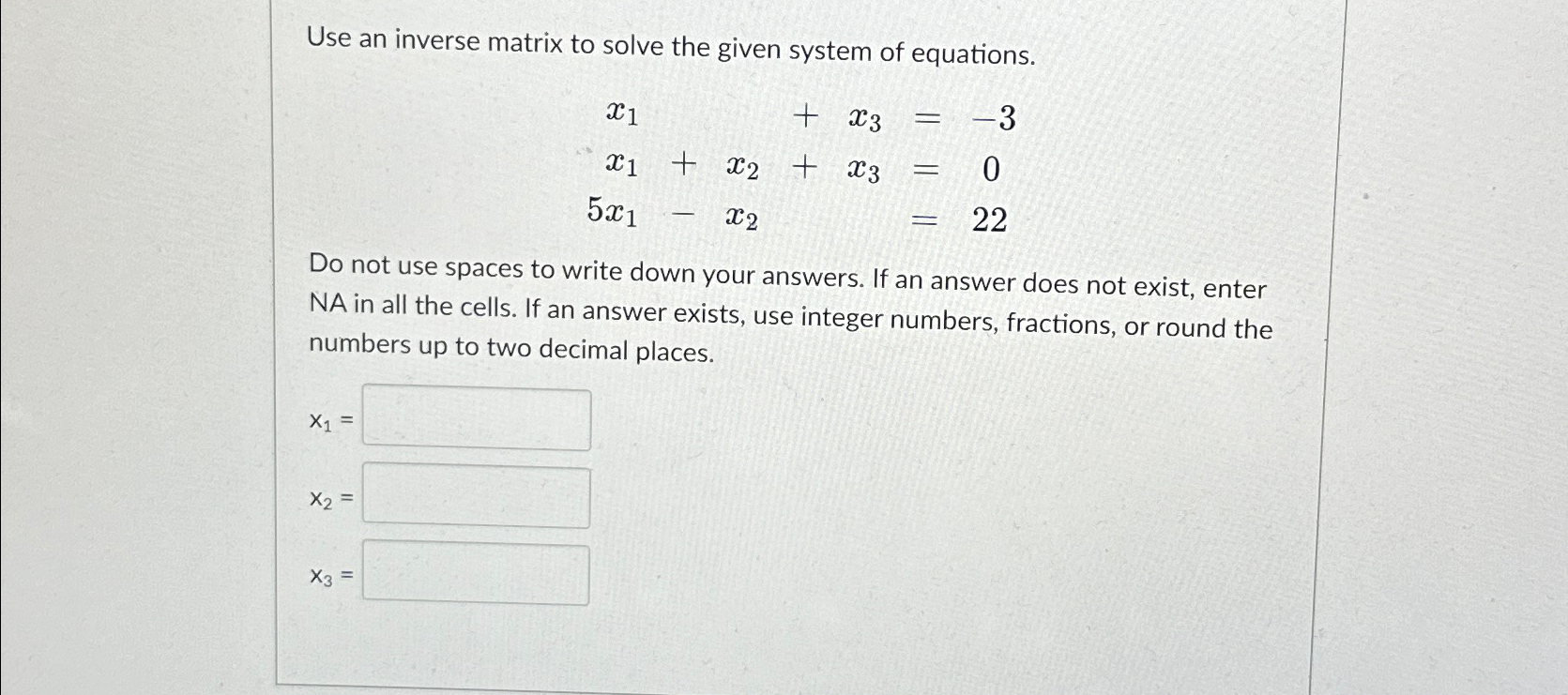 Solved Use an inverse matrix to solve the given system of | Chegg.com