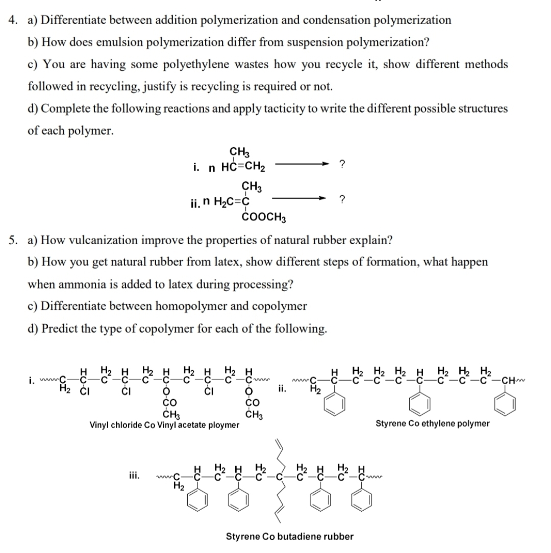 Solved a) ﻿Differentiate between addition polymerization and | Chegg.com