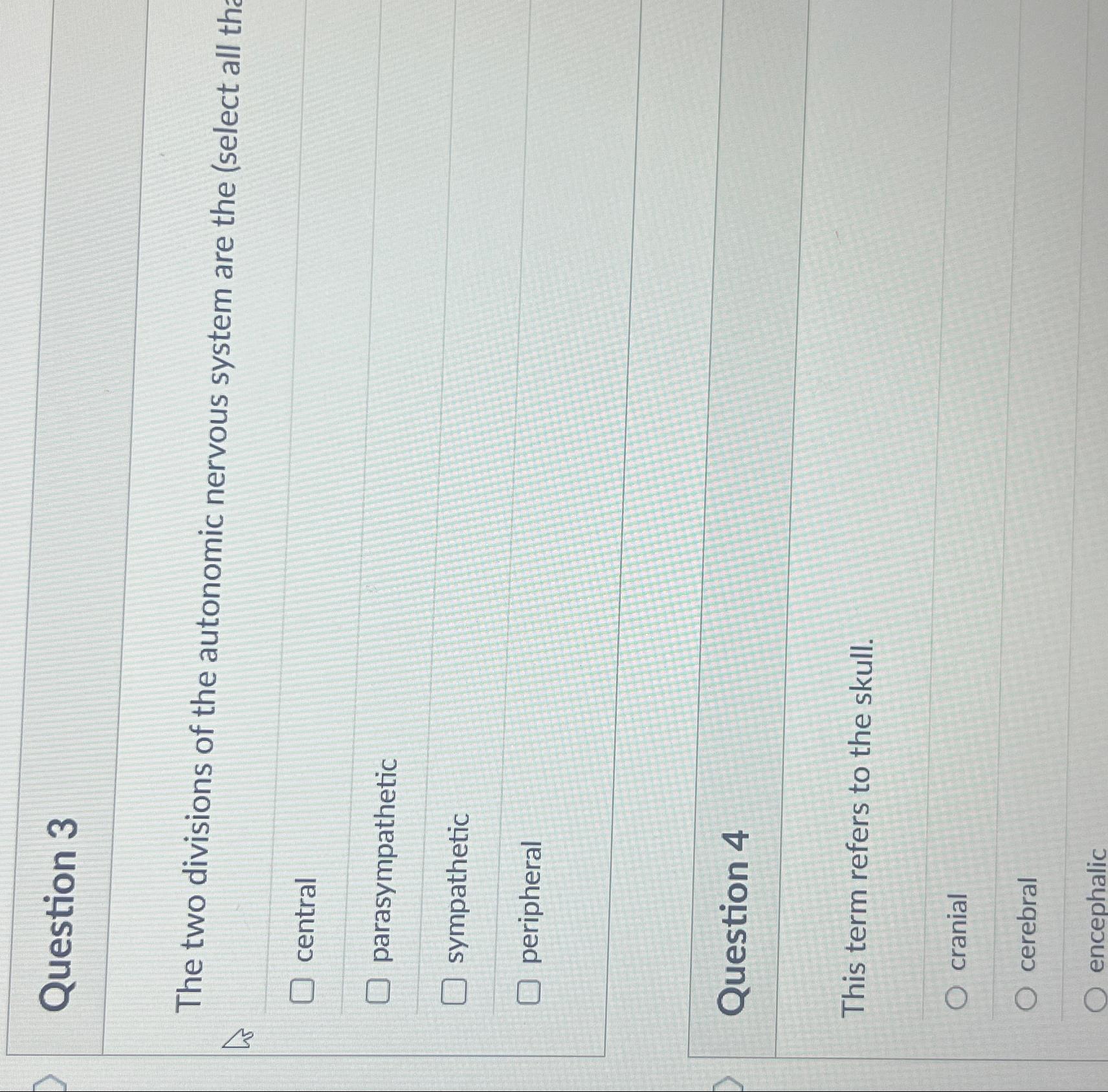Solved Question 3The two divisions of the autonomic nervous | Chegg.com