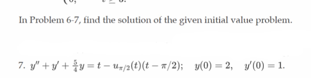 Solved In ﻿Problem 6-7, ﻿find the solution of ﻿the given | Chegg.com