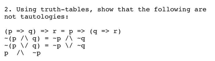 Solved We Denote Propositional Symbols With P Q R And