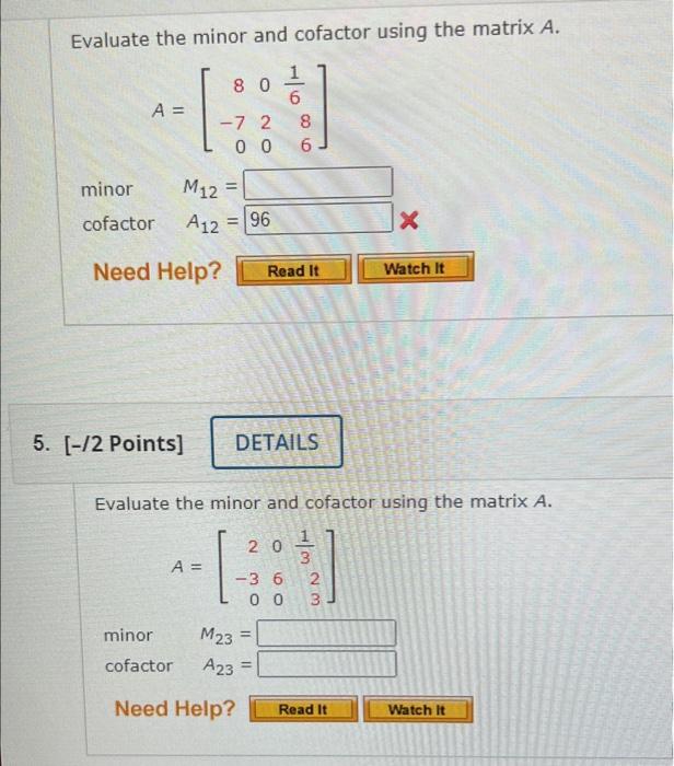 Solved Evaluate the minor and cofactor using the matrix A. 8 | Chegg.com