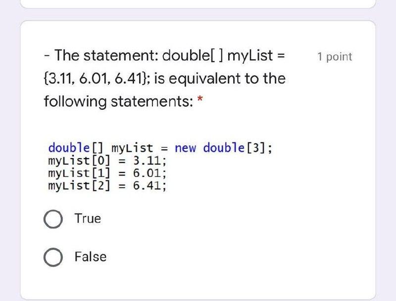 Solved 1 point - The statement: double[ ] myList = {3.11, | Chegg.com