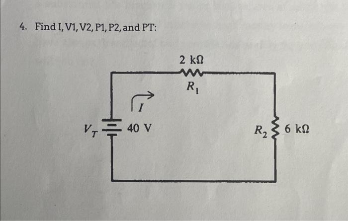 Solved 3. Find V1, V2, V3, P1, P2, P3, Pt, and R3.4. Find I, | Chegg.com